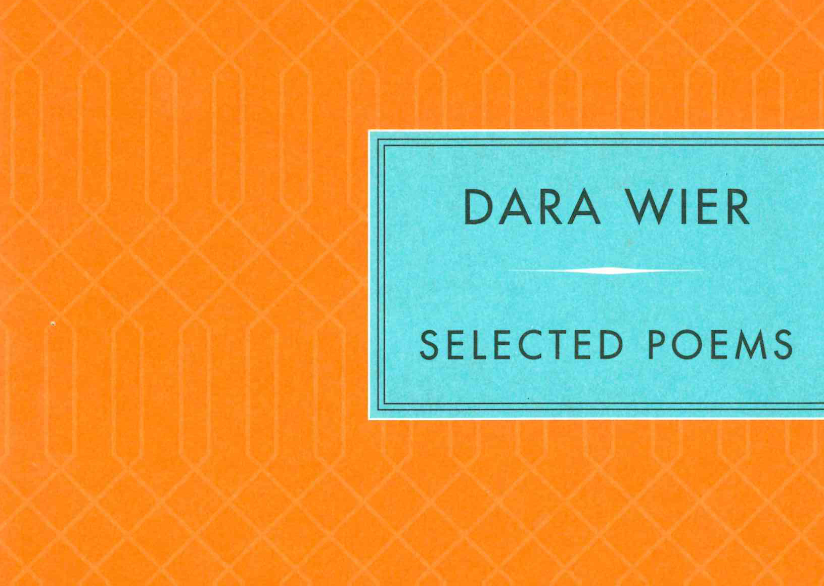 Microreview: Dara Wier, Selected Poems - Boston Review