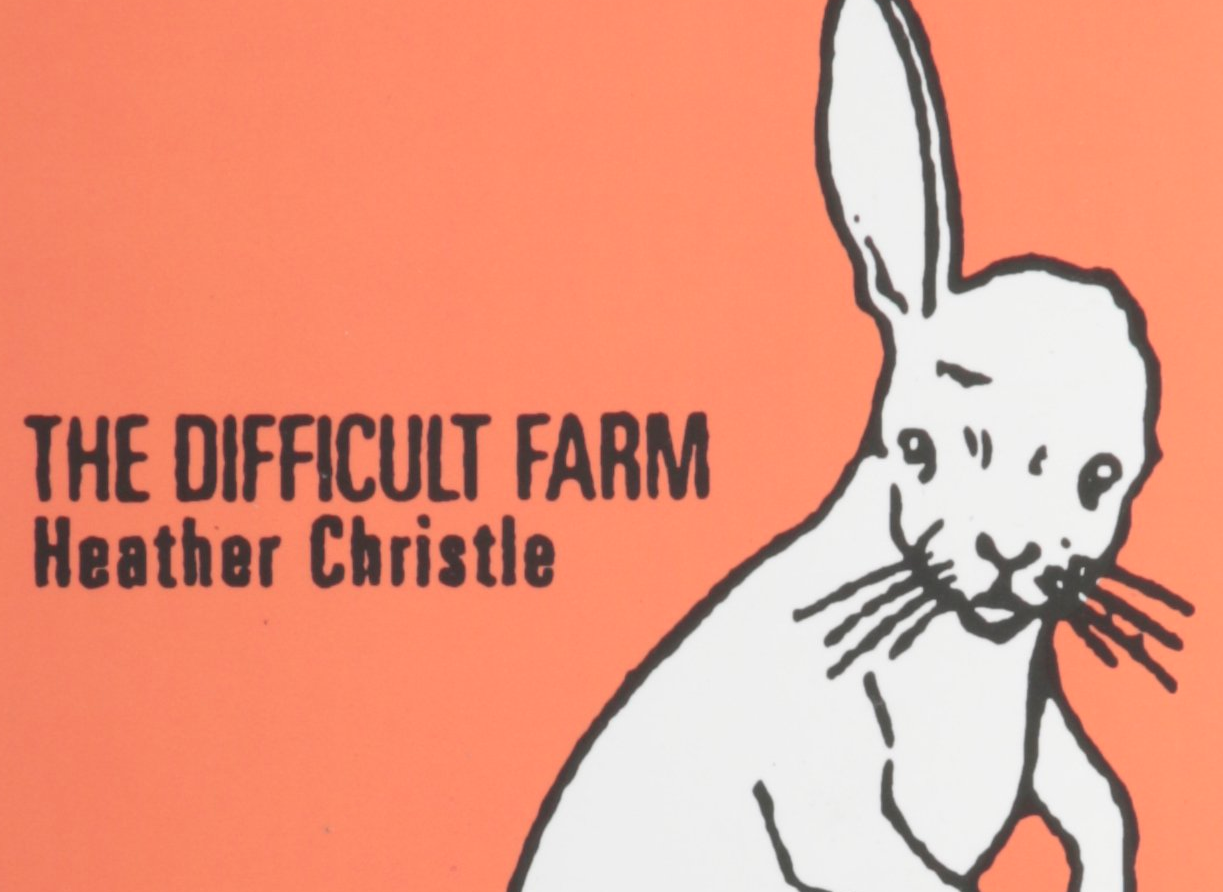 Microreview: Heather Christle, The Difficult Farm - Boston Review