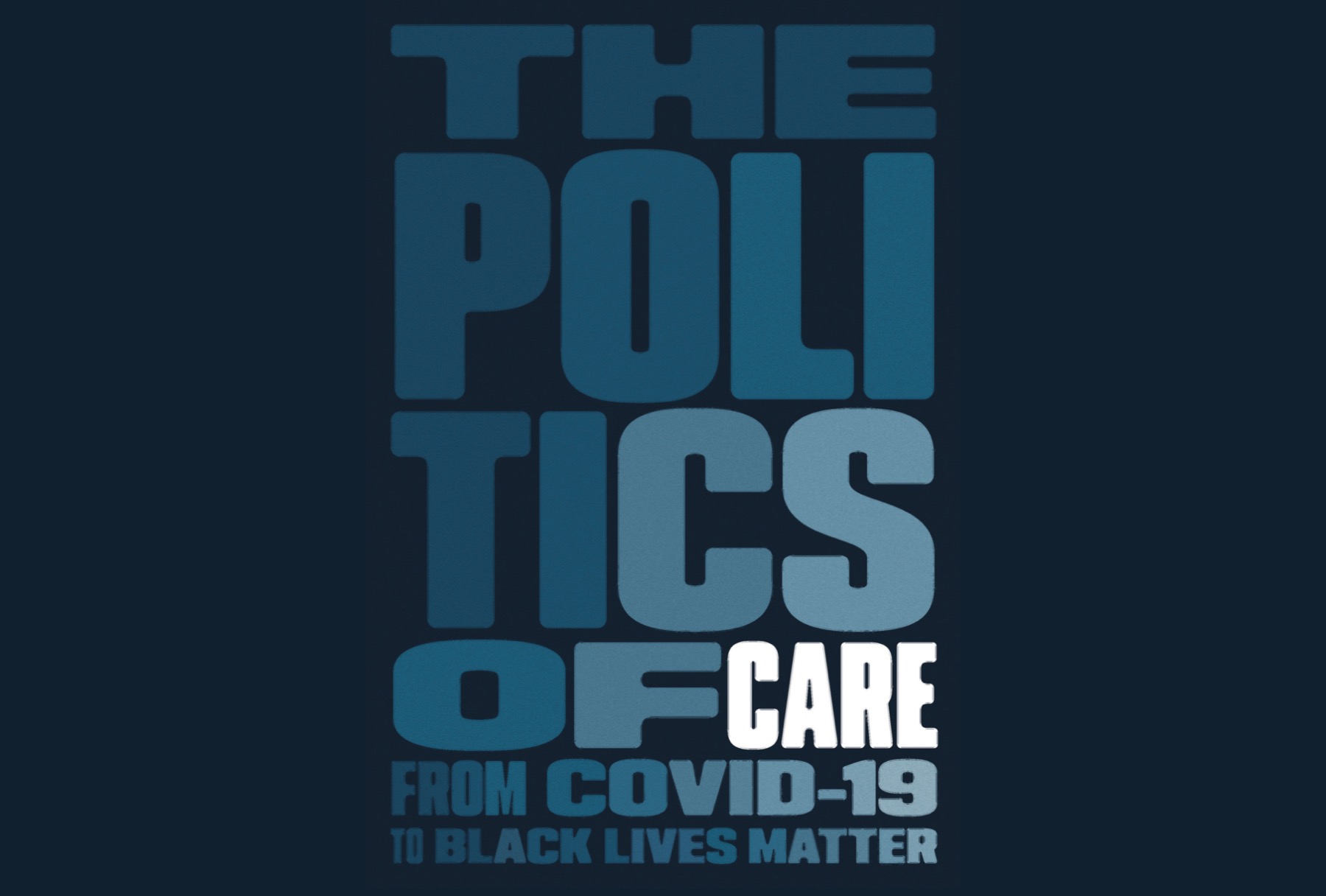 From the Editors: The Politics of Care - Boston Review