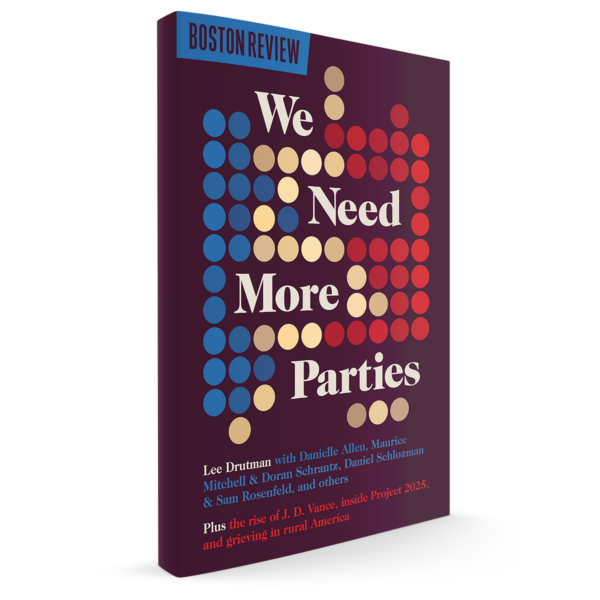 We Need More Parties - Boston Review
