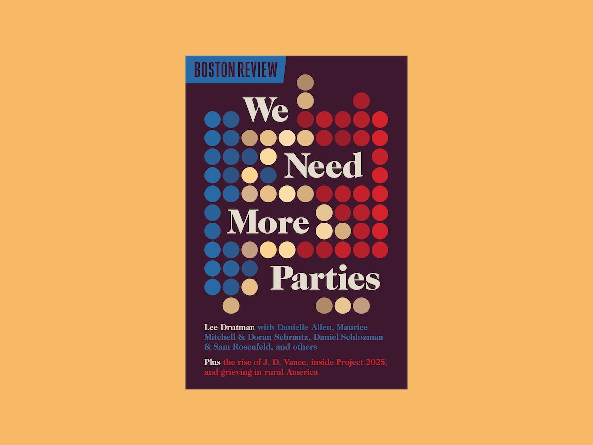 From the Editors: We Need More Parties - Boston Review