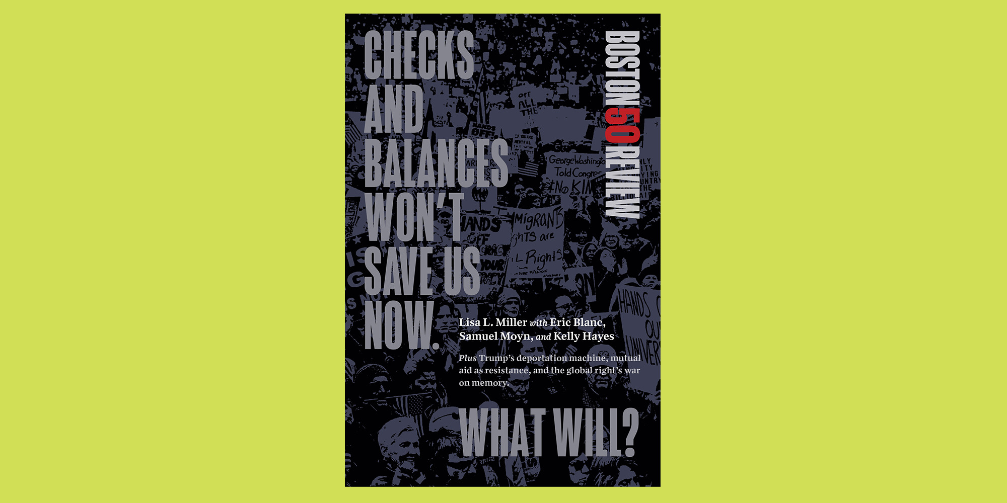 From the Editors: Checks and Balances Won’t Save Us Now - Boston Review