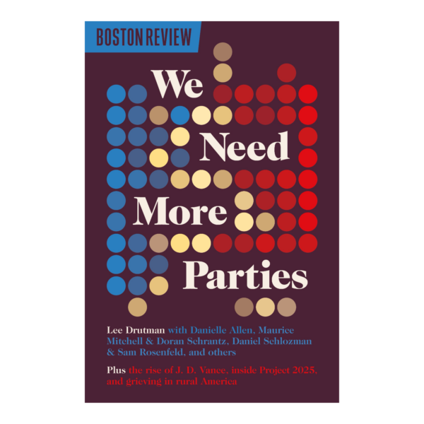 We Need More Parties - Boston Review